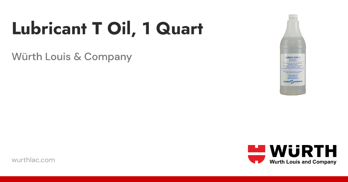 Lubricant T Oil, 1 Quart | Würth Louis & Company