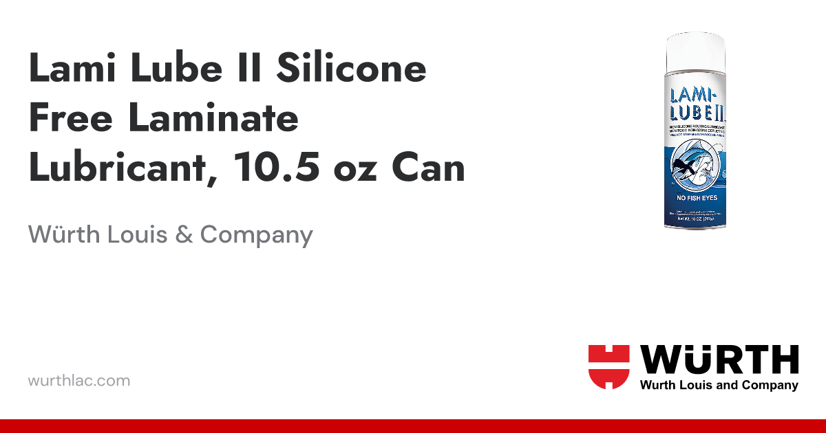 Lami Lube II Silicone Free Laminate Lubricant, 10.5 oz Can | Würth ...