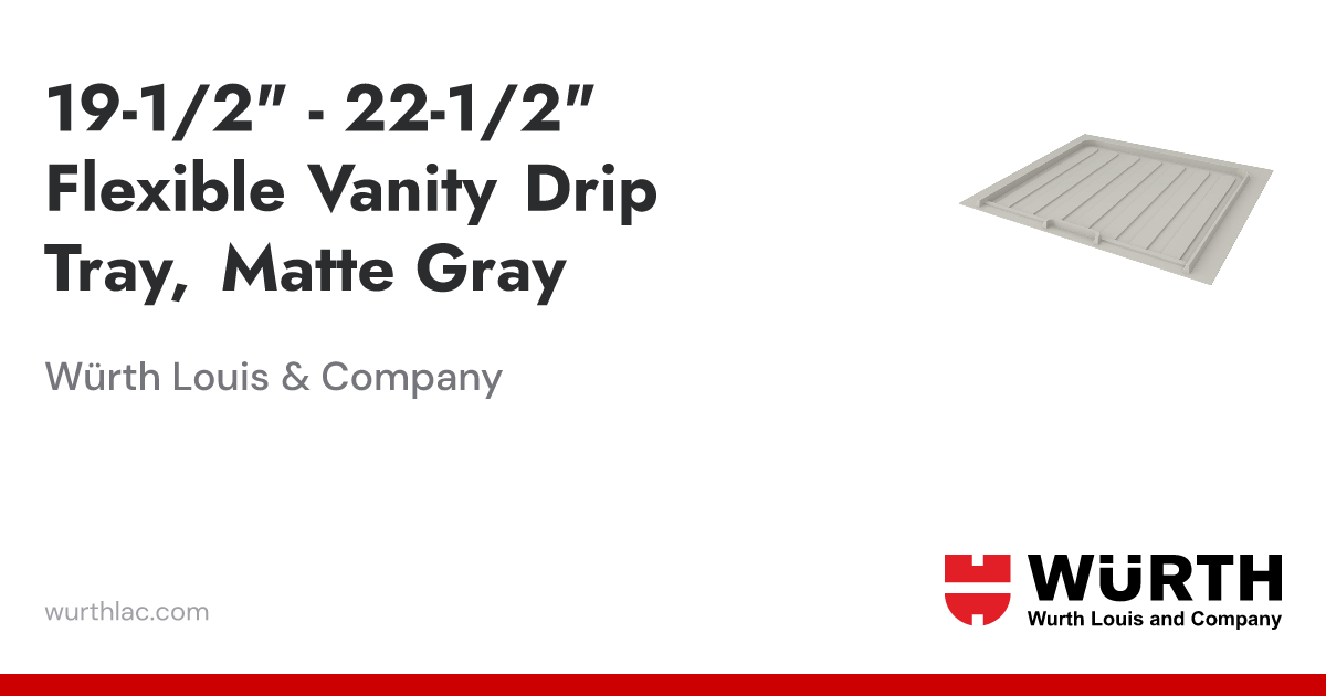 19-1/2" - 22-1/2" Flexible Vanity Drip Tray, Matte Gray | Würth Louis ...