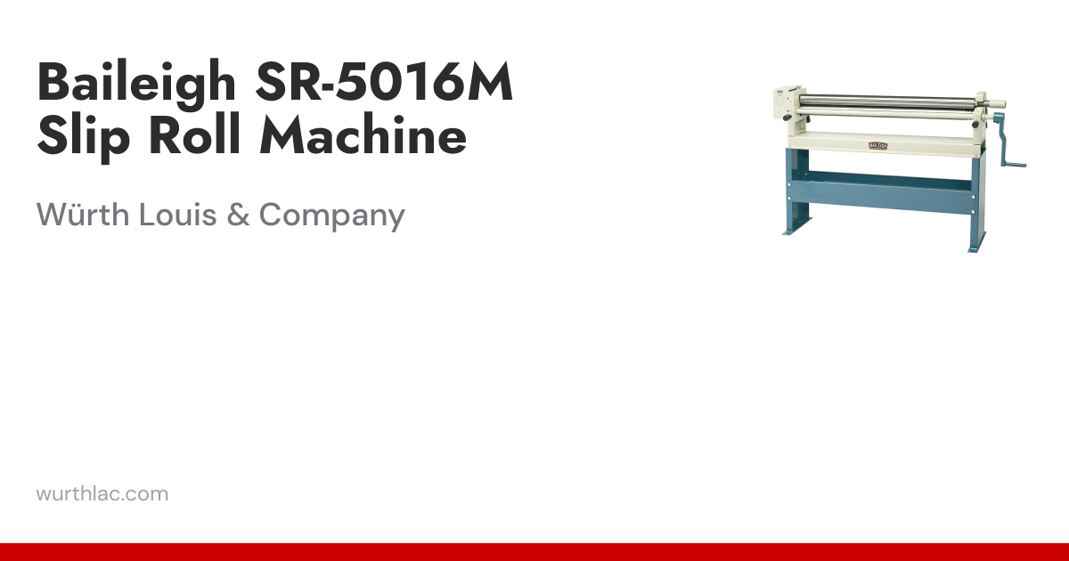 Baileigh SR-5016M Slip Roll Machine | Würth Louis & Company
