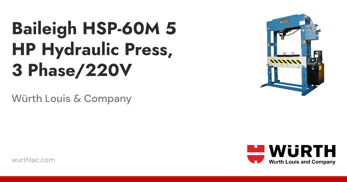 Baileigh HSP-60M 5 HP Hydraulic Press, 3 Phase/220V | Würth Louis & Company