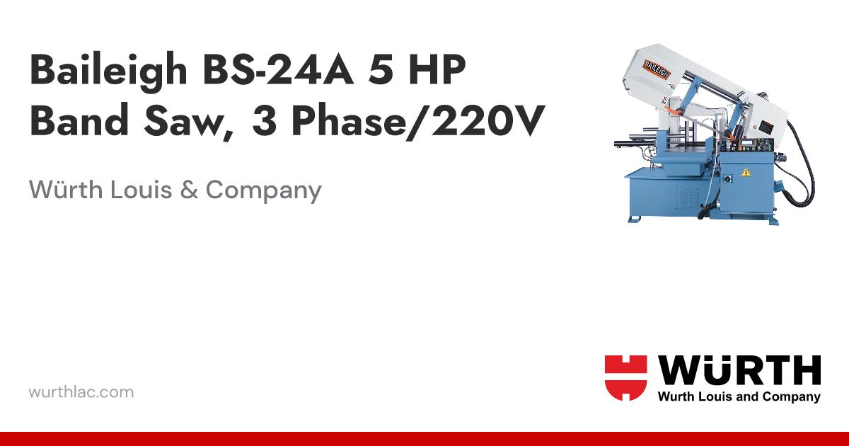 Baileigh BS-24A 5 HP Band Saw, 3 Phase/220V | Würth Louis & Company