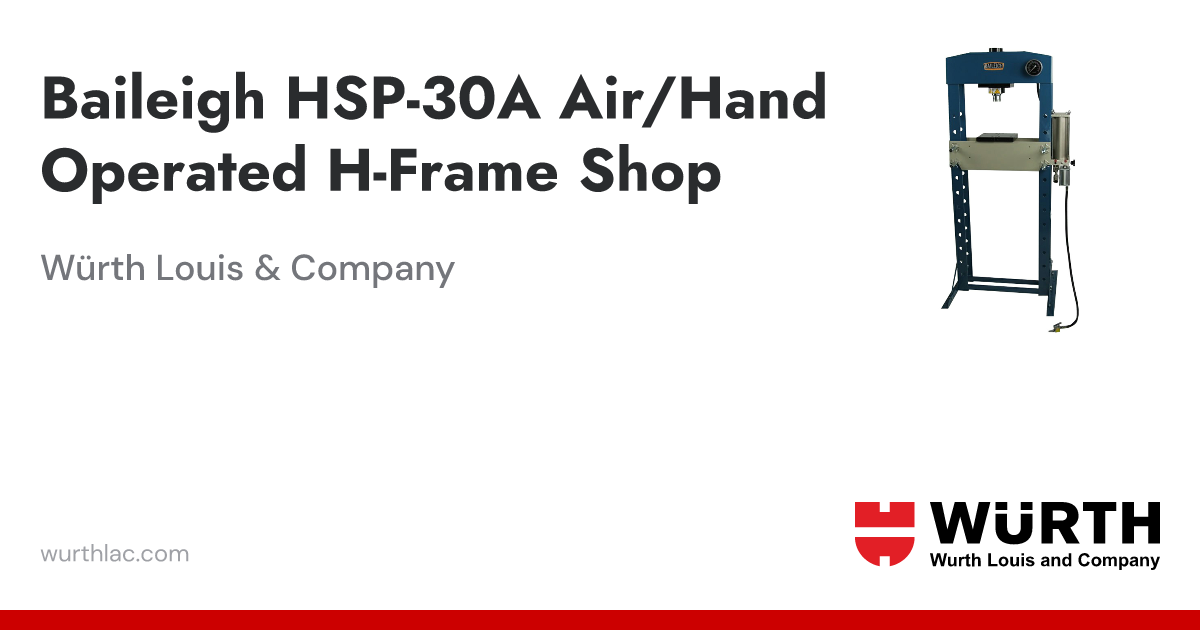 Baileigh HSP-30A Air/Hand Operated H-Frame Shop | Würth Louis & Company