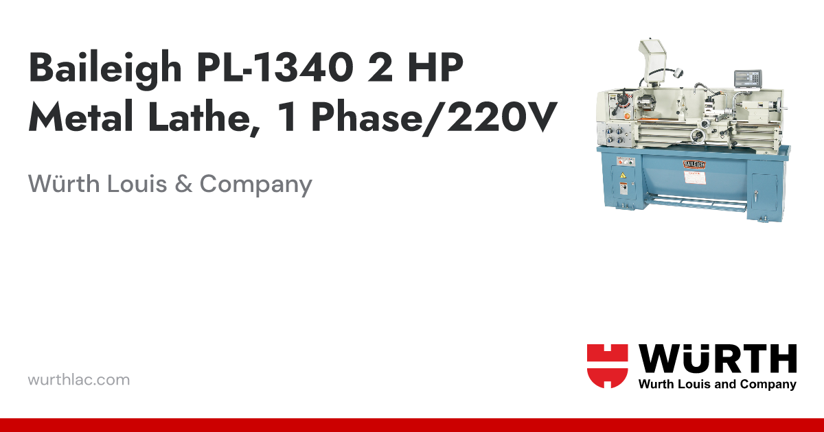 Baileigh PL-1340 2 HP Metal Lathe, 1 Phase/220V | Würth Louis & Company
