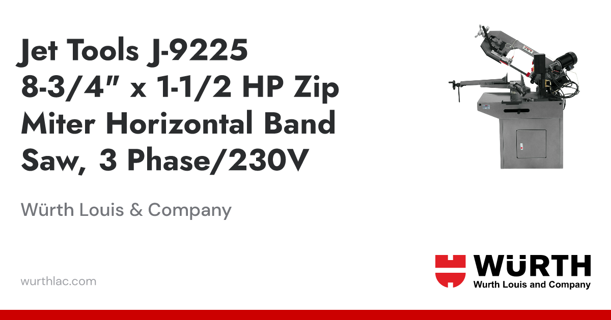 Jet Tools J-9225 8-3/4" x 1-1/2 HP Zip Miter Horizontal Band Saw, 3 Phase/230V | Würth Louis ...