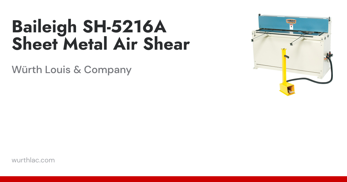 Baileigh SH-5216A Sheet Metal Air Shear | Würth Louis & Company