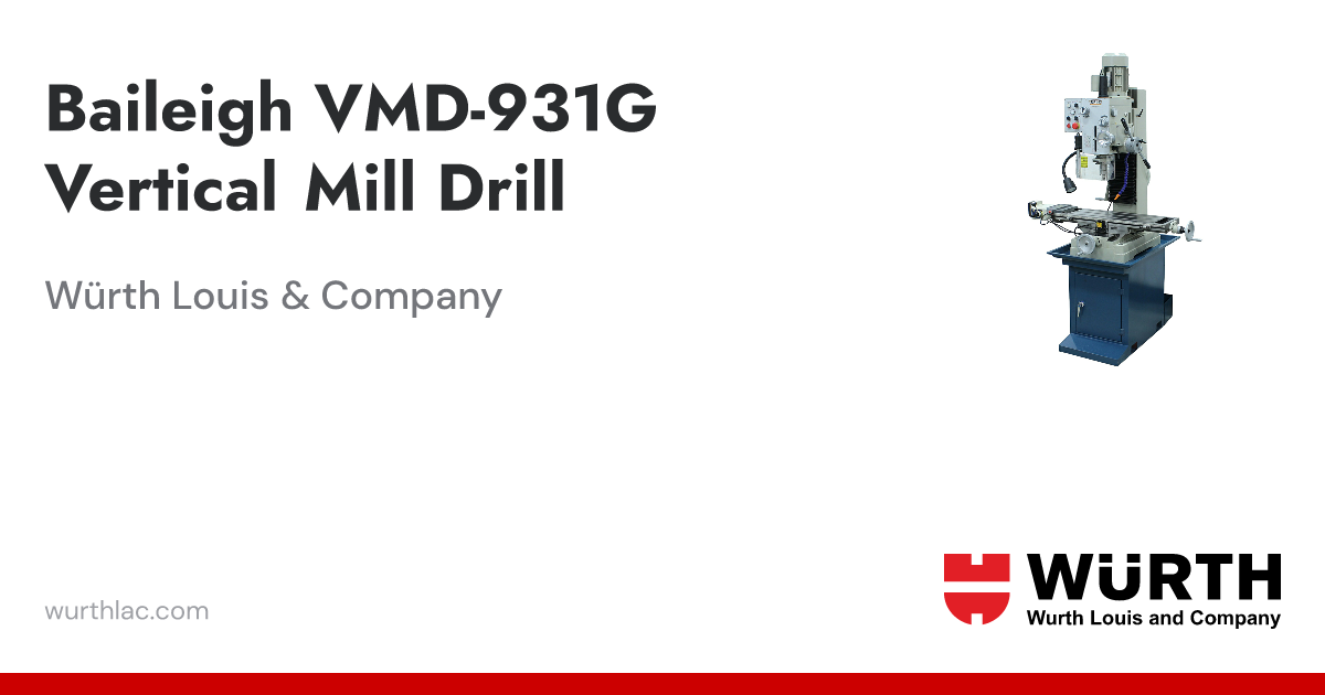 Baileigh VMD-931G Vertical Mill Drill | Würth Louis & Company