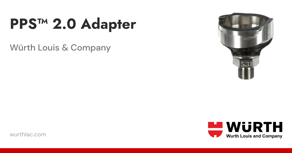 PPS™ 2.0 Adapter | Würth Louis & Company