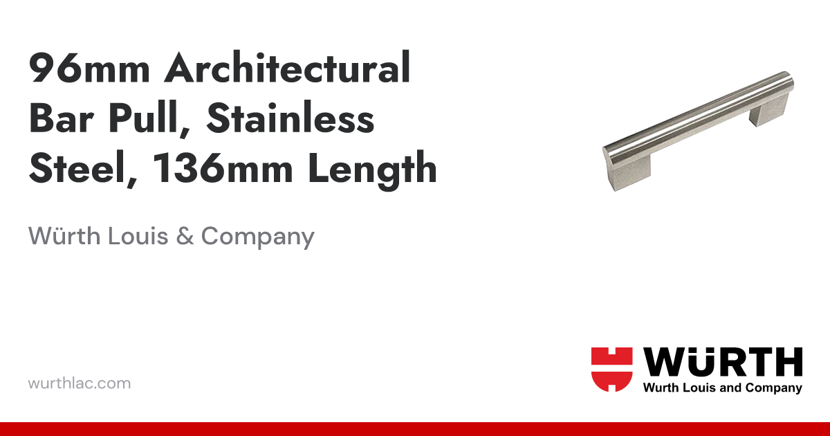 96mm Architectural Bar Pull, Stainless Steel, 136mm Length | Würth ...