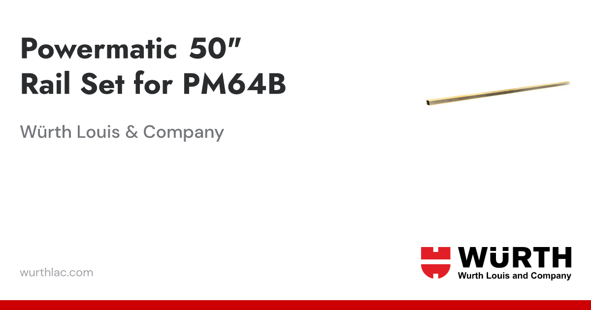Powermatic 50" Rail Set for PM64B | Würth Louis & Company