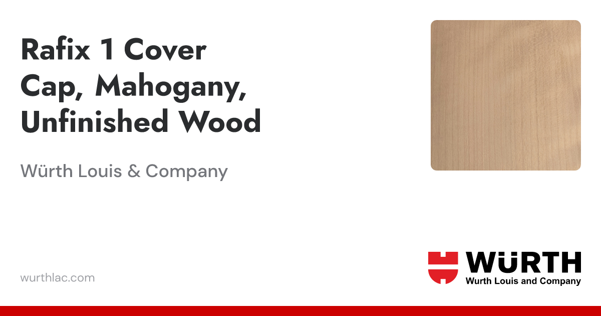 Rafix 1 Cover Cap, Mahogany, Unfinished Wood | Würth Louis & Company