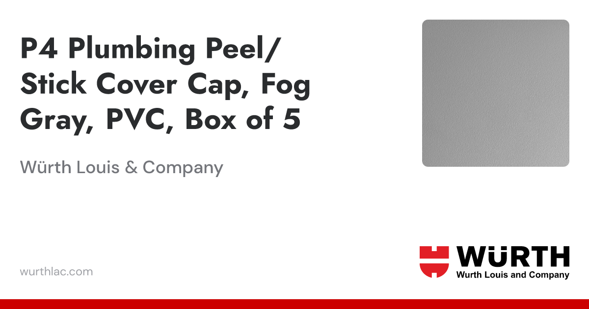 P4 Plumbing Peel/Stick Cover Cap, Fog Gray, PVC, Box of 5 | Würth Louis ...