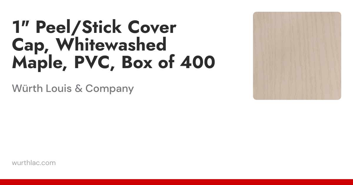 1" Peel/Stick Cover Cap, Whitewashed Maple, PVC, Box of 400 | Würth ...
