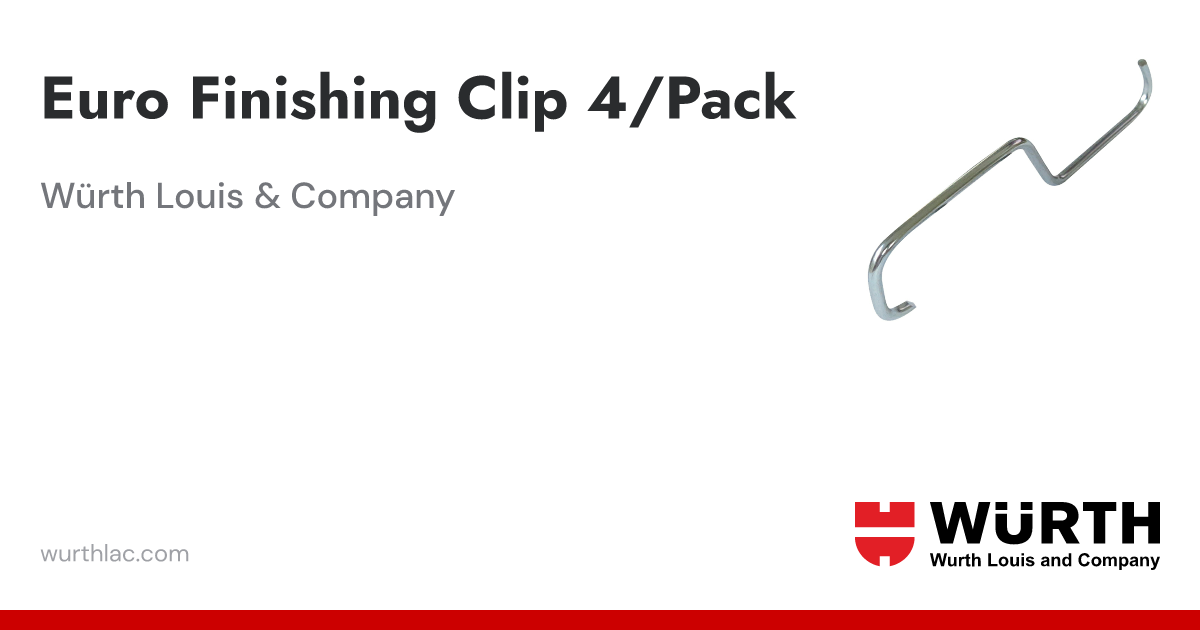 Euro Finishing Clip 4/Pack | Würth Louis & Company