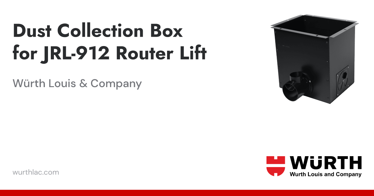 Dust Collection Box for JRL-912 Router Lift | Würth Louis & Company