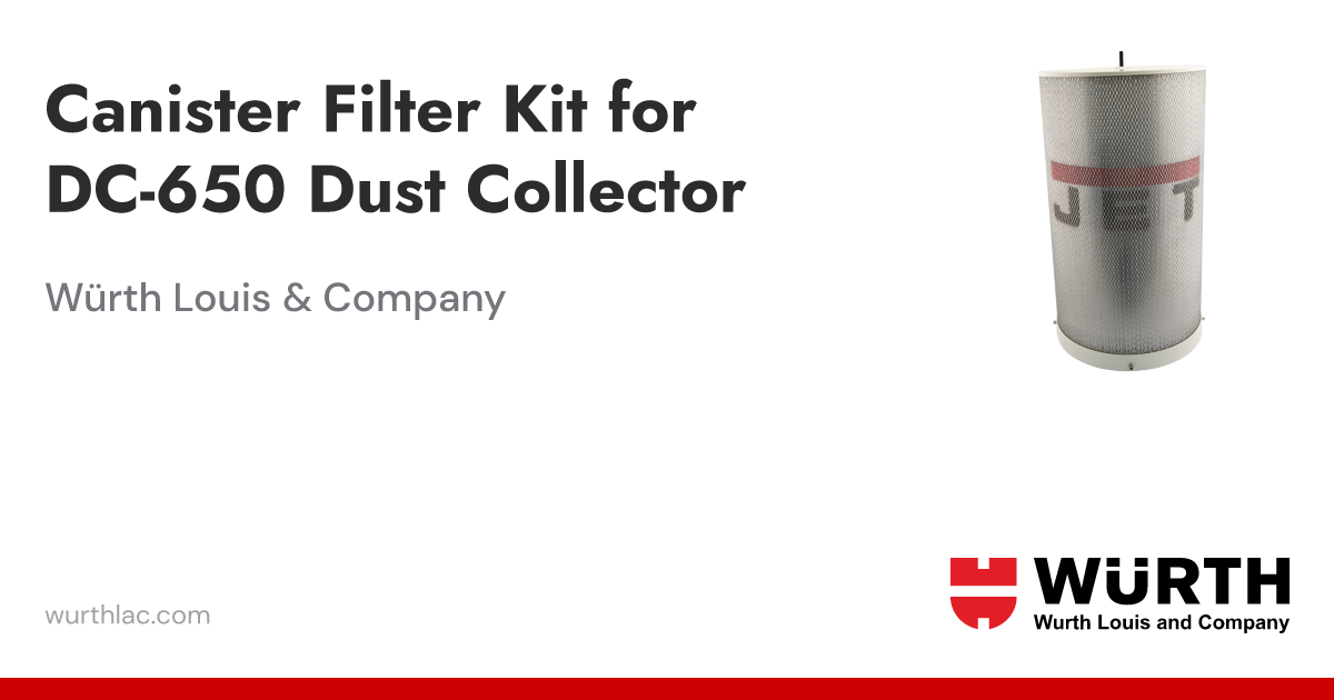 Canister Filter Kit for DC-650 Dust Collector | Würth Louis & Company