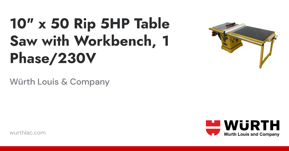 10" x 50 Rip 5HP Table Saw with Workbench, 1 Phase/230V | Würth Louis ...