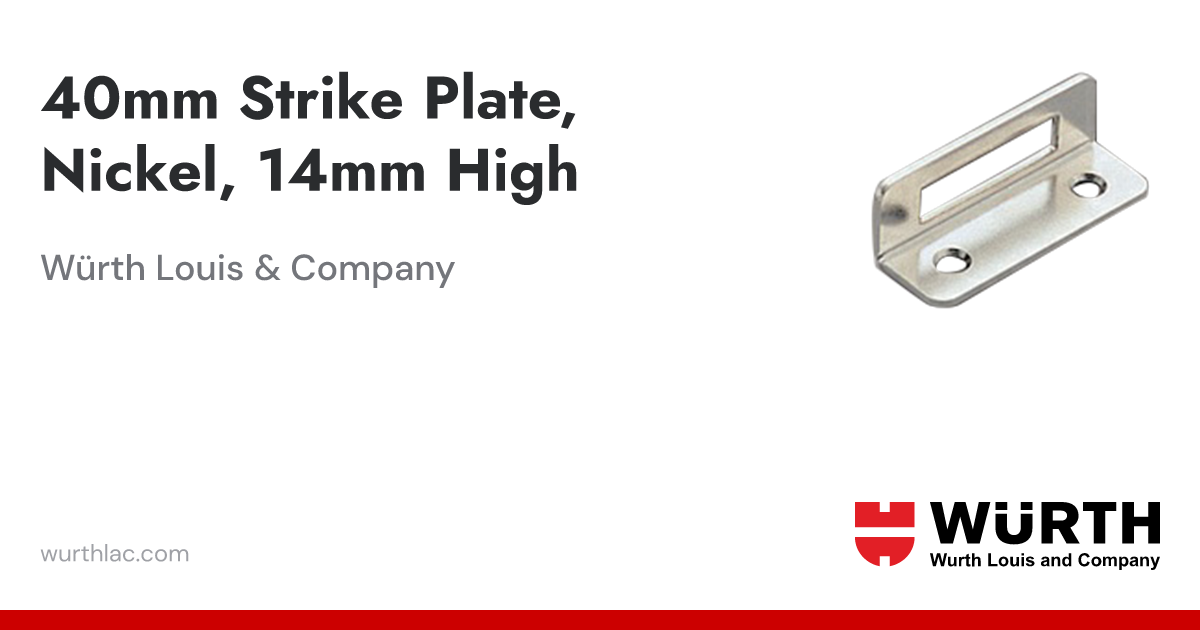 40mm Strike Plate, Nickel, 14mm High | Würth Louis & Company