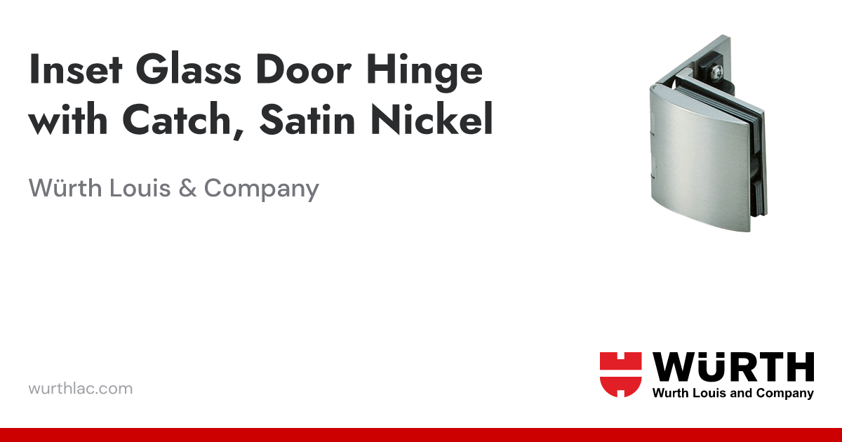 Inset Glass Door Hinge with Catch, Satin Nickel | Würth Louis & Company