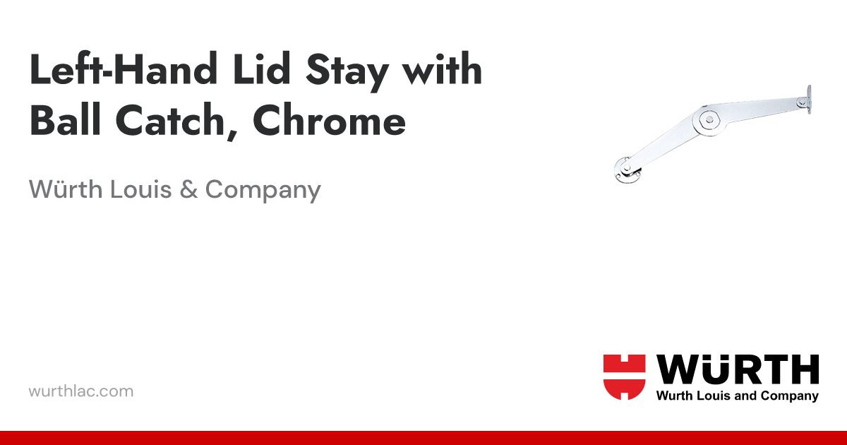 Left-Hand Lid Stay with Ball Catch, Chrome | Würth Louis & Company
