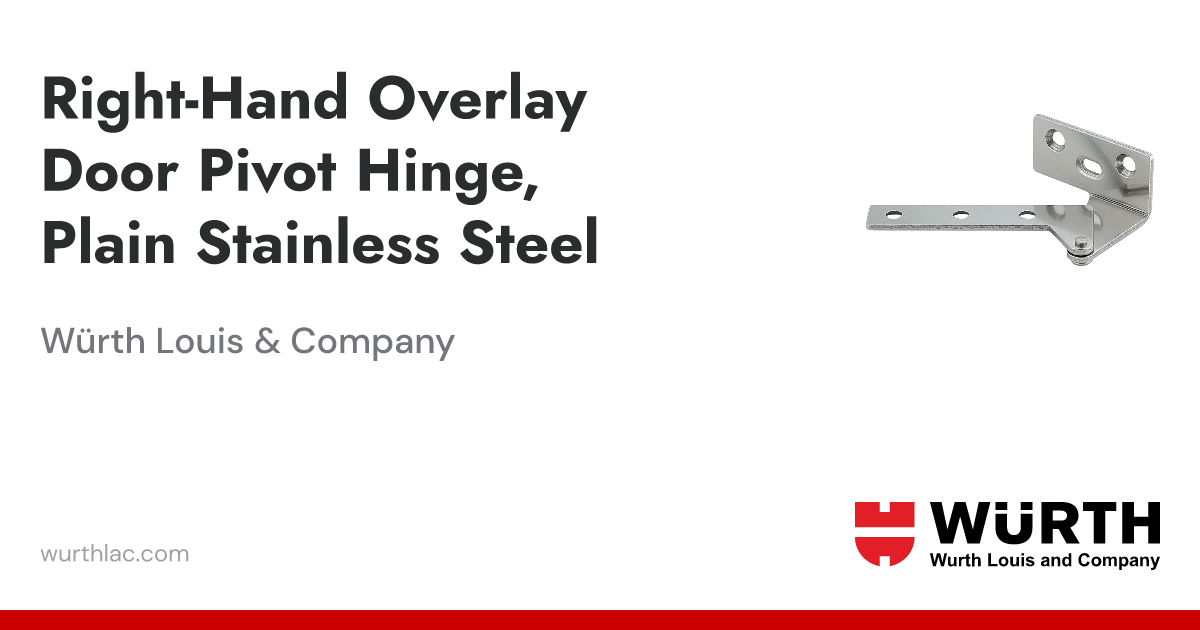 Right-Hand Overlay Door Pivot Hinge, Plain Stainless Steel | Würth ...
