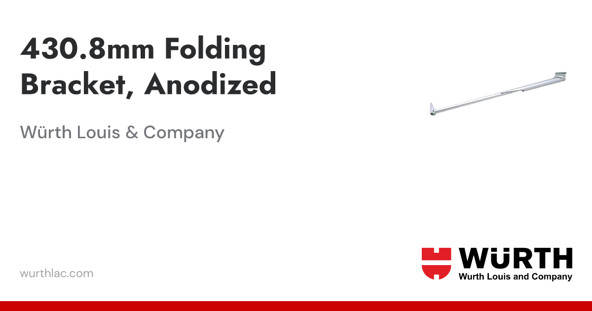 430.8mm Folding Bracket, Anodized | Würth Louis & Company