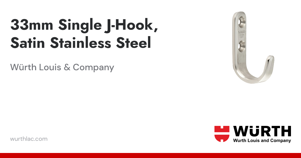 33mm Single J-Hook, Satin Stainless Steel | Würth Louis & Company