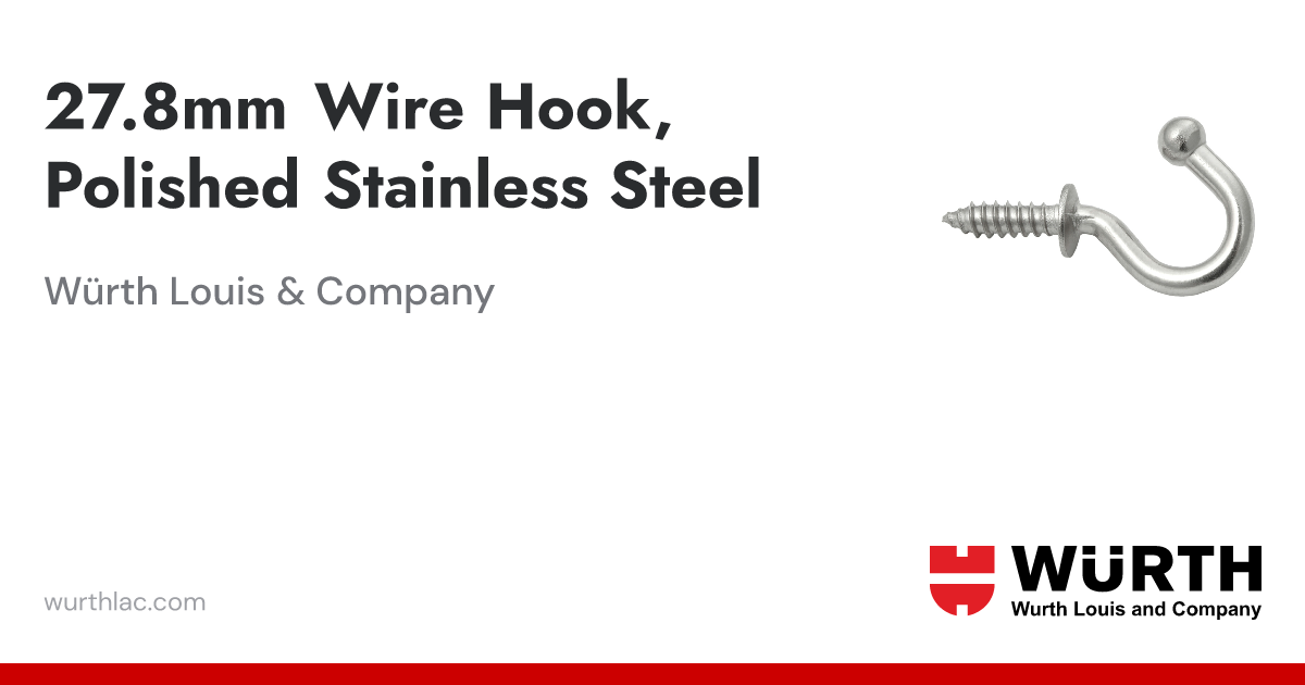 27.8mm Wire Hook, Polished Stainless Steel | Würth Louis & Company