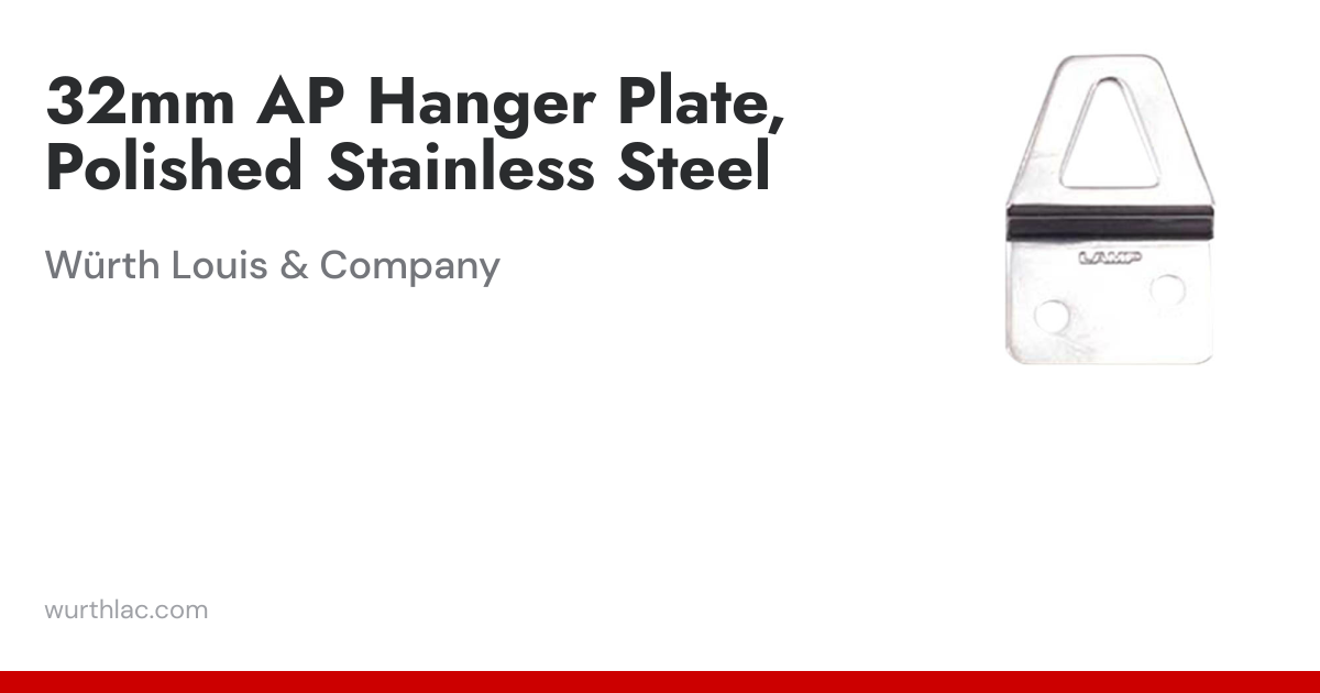 32mm AP Hanger Plate, Polished Stainless Steel | Würth Louis & Company