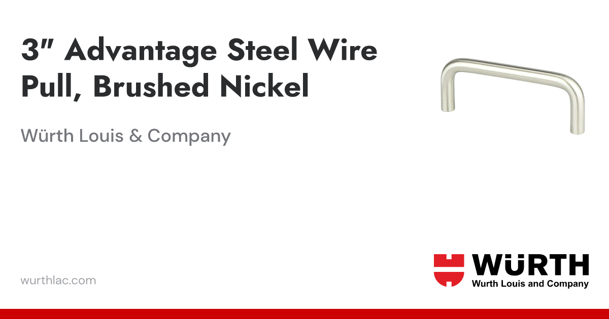 3" Advantage Steel Wire Pull, Brushed Nickel | Würth Louis & Company