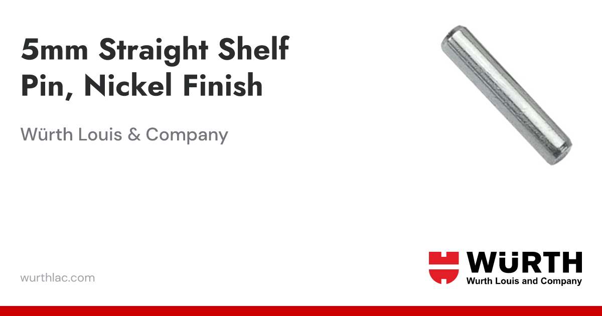 5mm Straight Shelf Pin, Nickel Finish | Würth Louis & Company