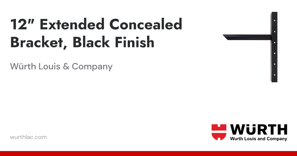 12" Extended Concealed Bracket, Black Finish | Würth Louis & Company