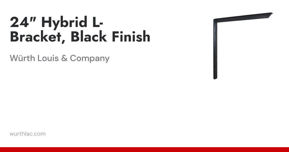 24" Hybrid L-Bracket, Black Finish | Würth Louis & Company