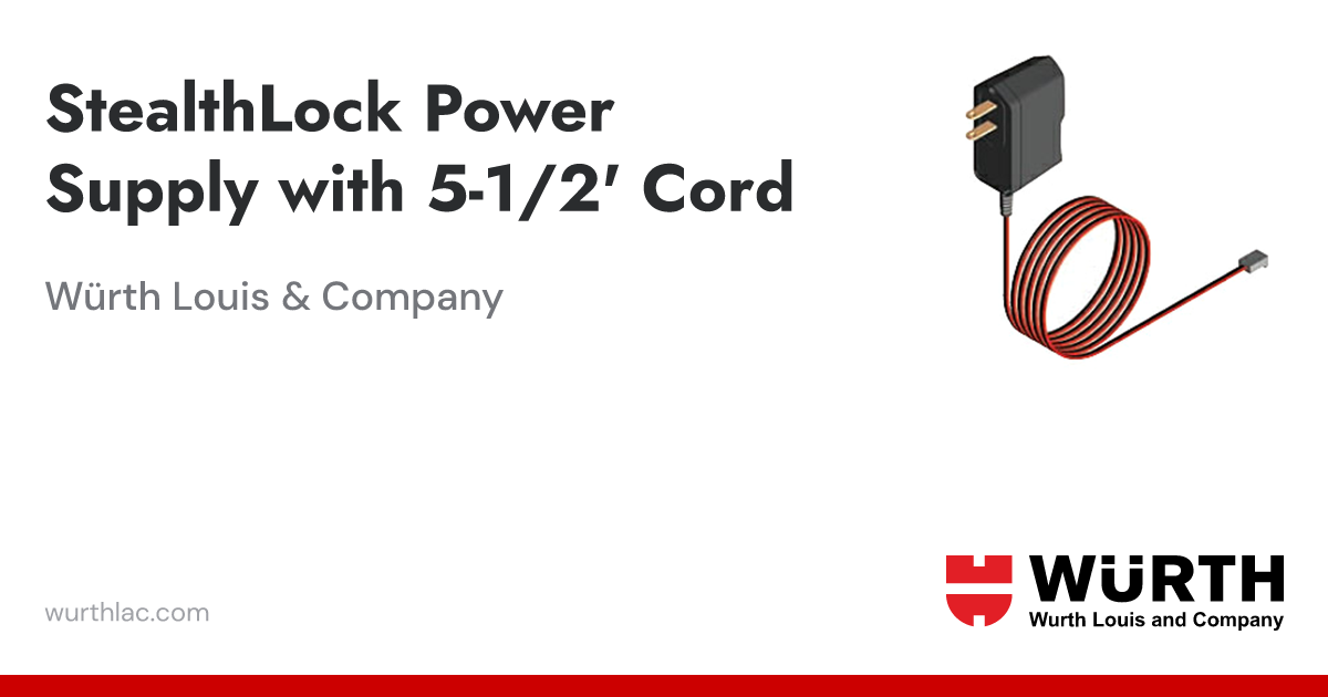 StealthLock Power Supply with 5-1/2' Cord | Würth Louis & Company