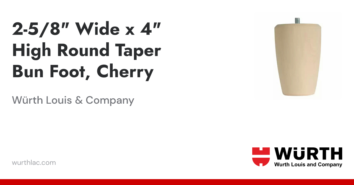 2-5/8" Wide x 4" High Round Taper Bun Foot, Cherry | Würth Louis & Company