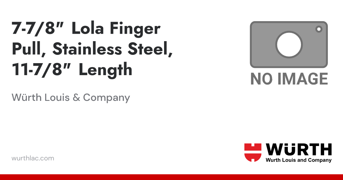 7-7/8" Lola Finger Pull, Stainless Steel, 11-7/8" Length | Wurth Louis ...