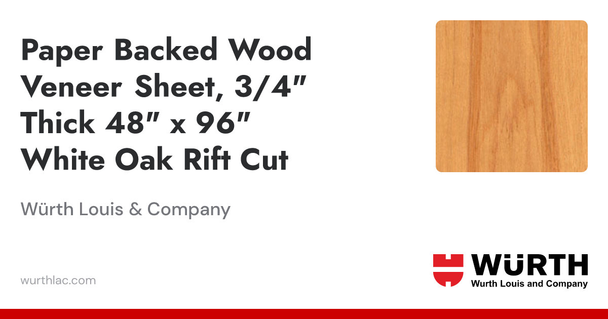 Paper Backed Wood Veneer Sheet, 3/4" Thick 48" x 96" White Oak Rift Cut ...
