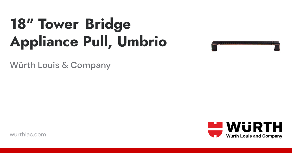 18" Tower Bridge Appliance Pull, Umbrio | Würth Louis & Company