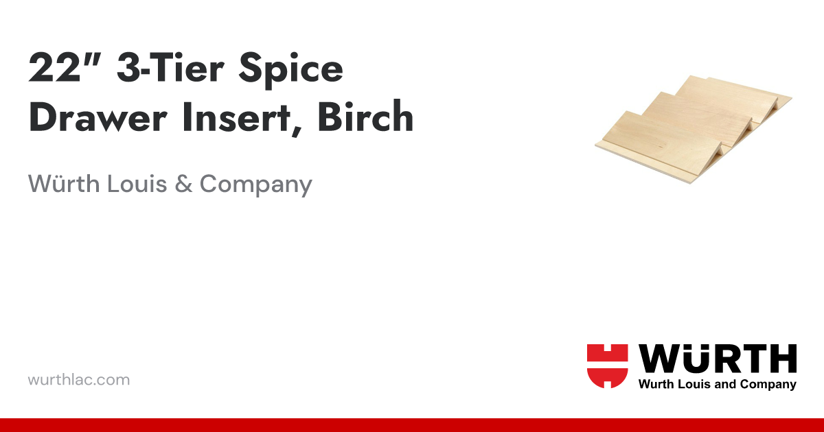 22" 3-Tier Spice Drawer Insert, Birch | Würth Louis & Company