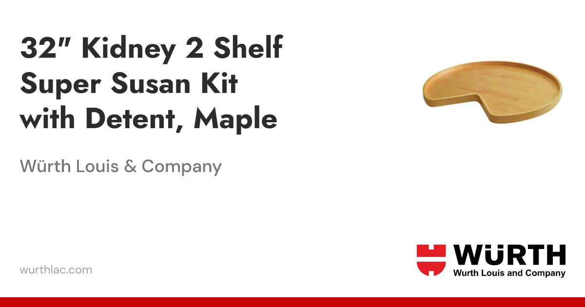 32" Kidney 2 Shelf Super Susan Kit with Detent, Maple | Würth Louis ...