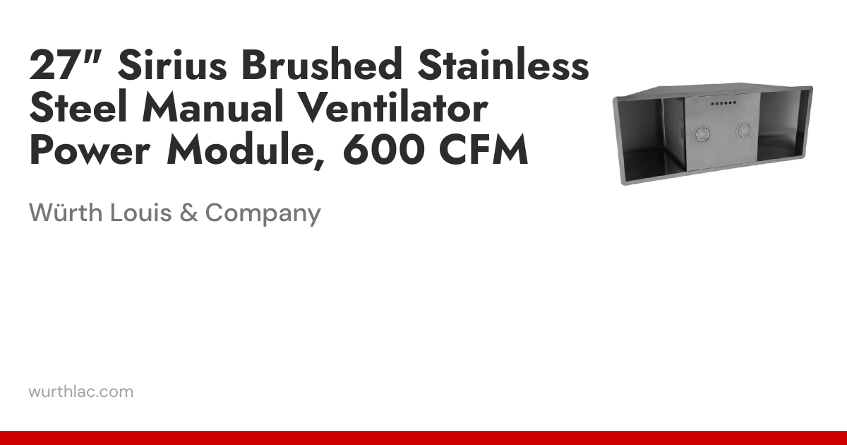 27" Sirius Brushed Stainless Steel Manual Ventilator Power Module, 600 ...