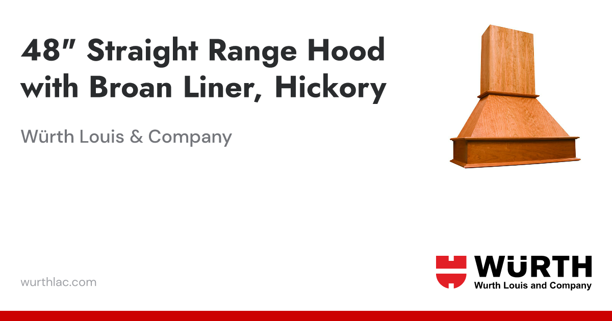 48" Straight Range Hood with Broan Liner, Hickory | Würth Louis & Company