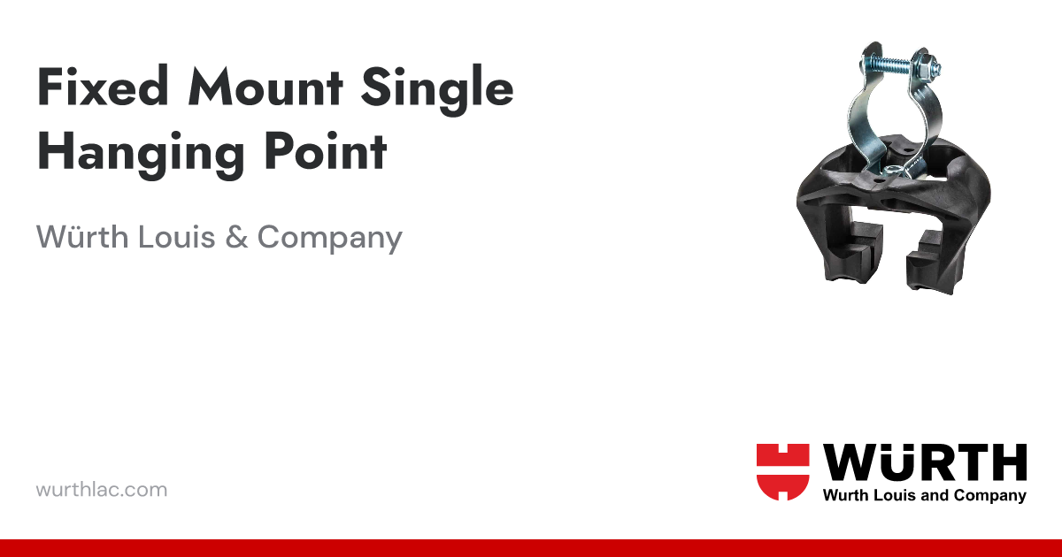Fixed Mount Single Hanging Point | Würth Louis & Company