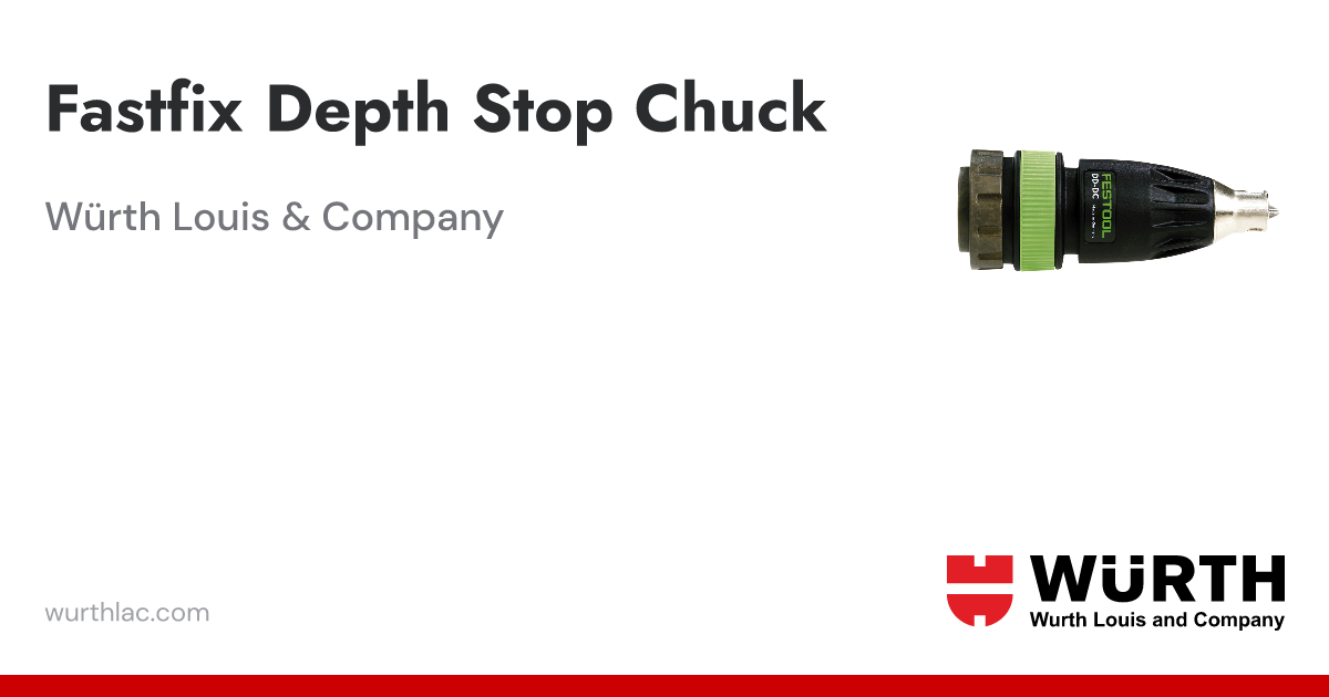 Fastfix Depth Stop Chuck | Würth Louis & Company
