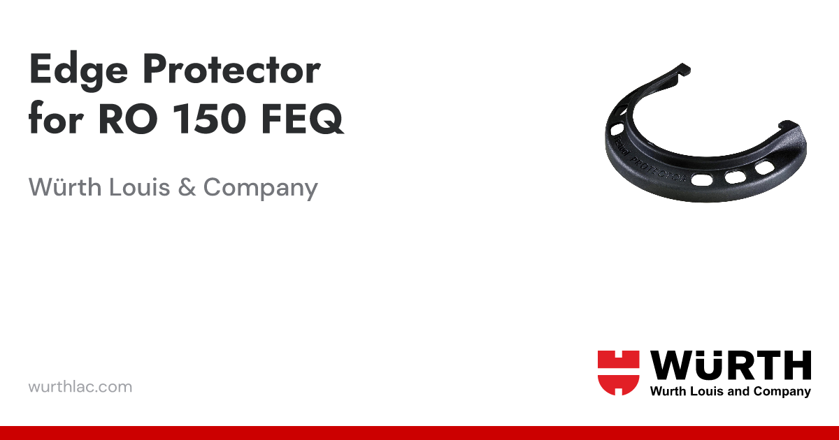 Edge Protector for RO 150 FEQ | Würth Louis & Company