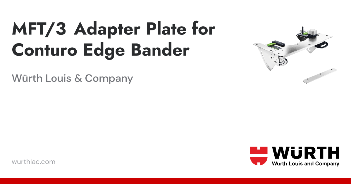 MFT/3 Adapter Plate for Conturo Edge Bander | Würth Louis & Company