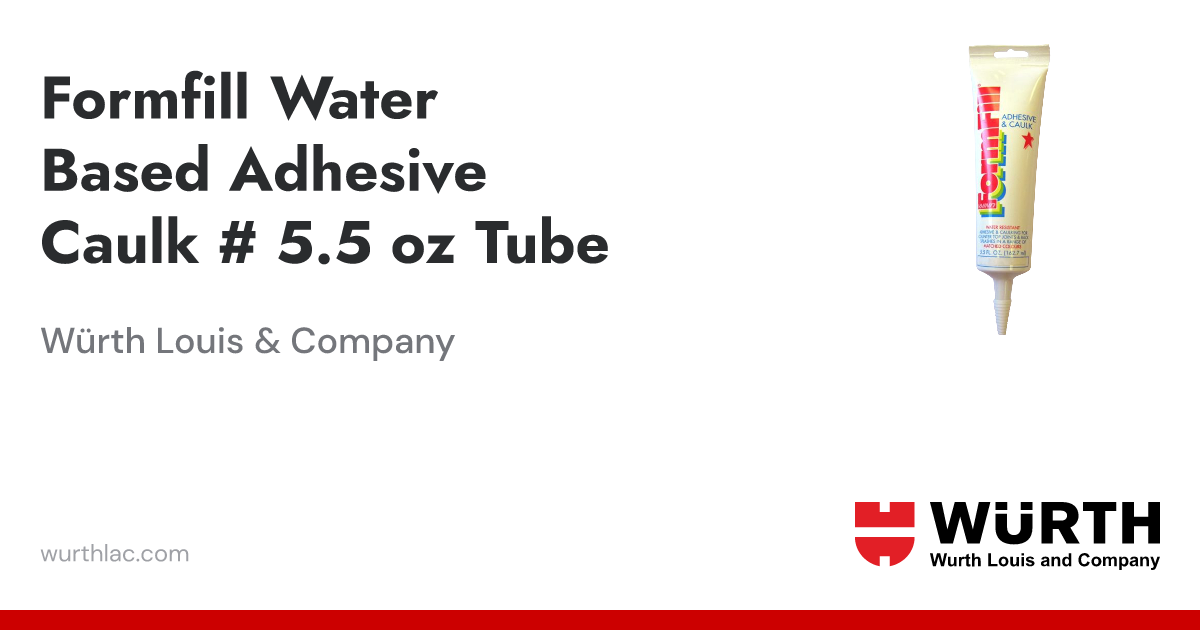 Formfill Water Based Adhesive Caulk # 5.5 oz Tube | Würth Louis & Company
