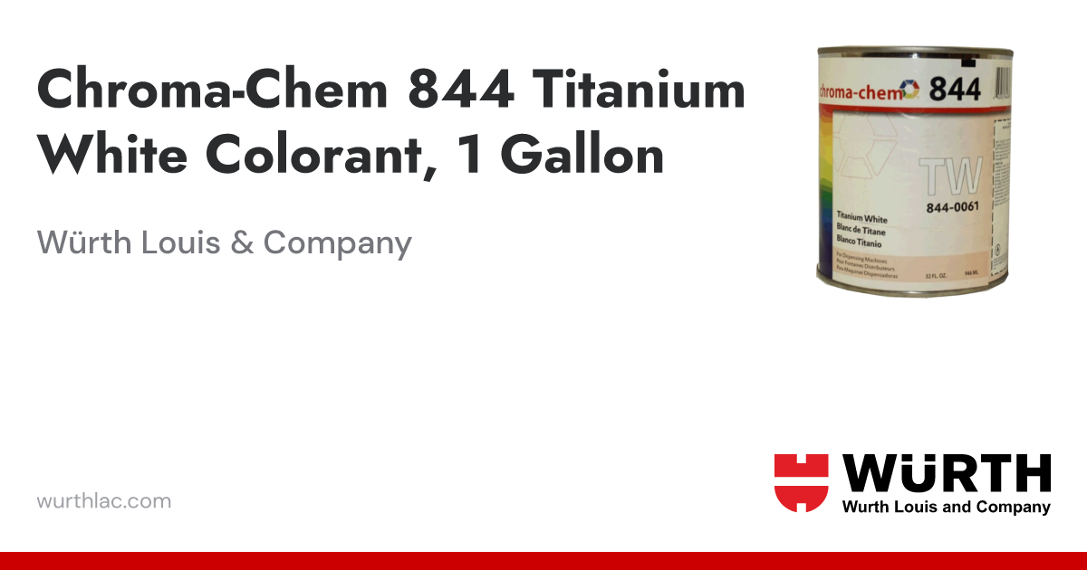Chroma-Chem 844 Titanium White Colorant, 1 Gallon | Würth Louis & Company