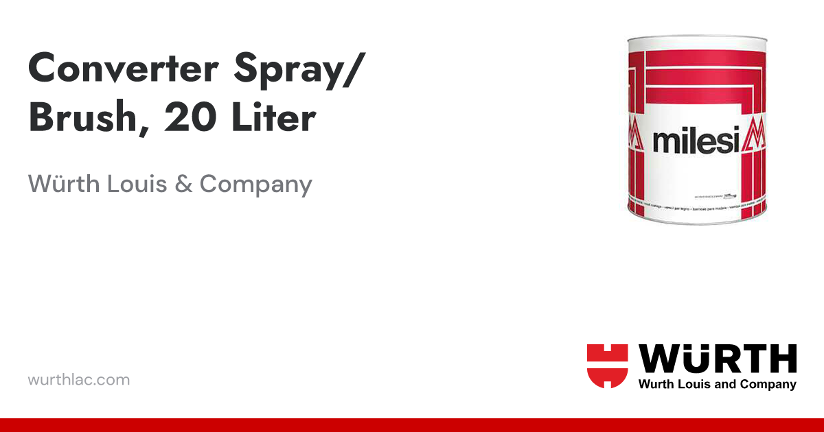 Converter Spray/Brush, 20 Liter | Würth Louis & Company