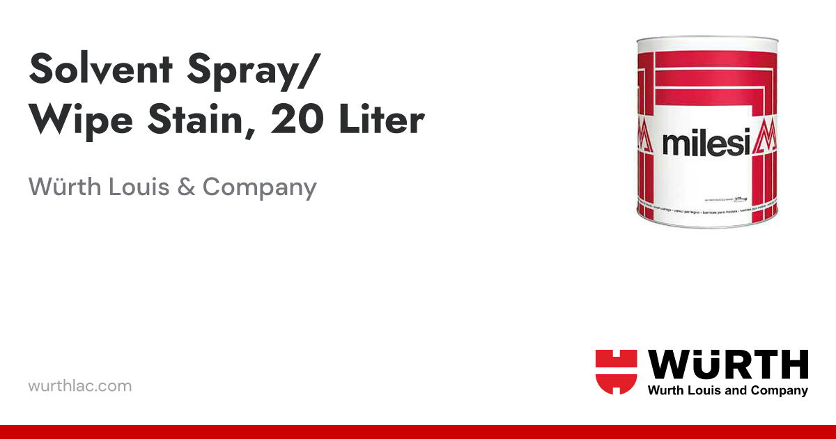 Solvent Spray/Wipe Stain, 20 Liter | Würth Louis & Company